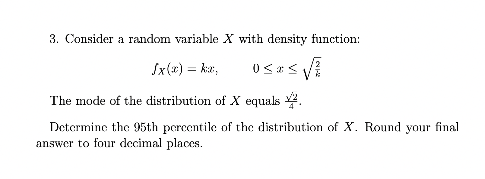 Solved 3. Consider a random variable X with density | Chegg.com