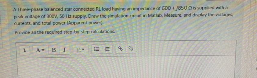 Solved A Three-phase balanced star connected RL load having | Chegg.com