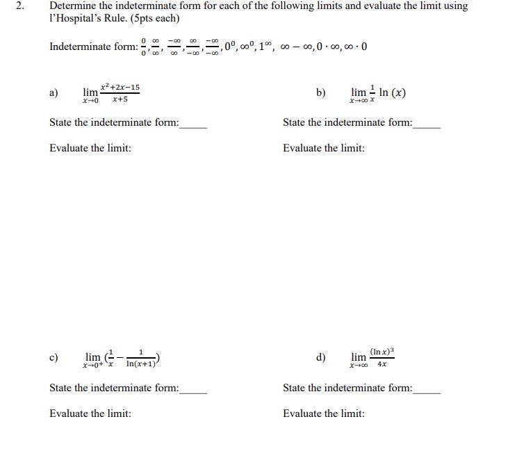 Solved 2. Determine the indeterminate form for each of the | Chegg.com
