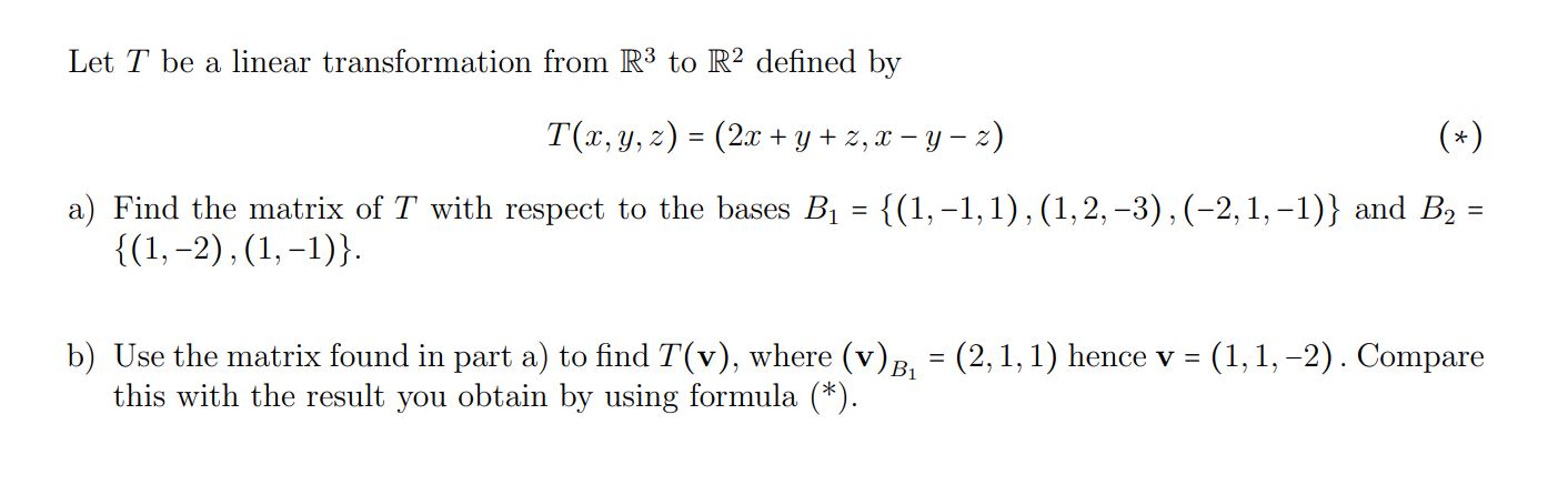 Solved Let T be a linear transformation from R3 to R2 | Chegg.com