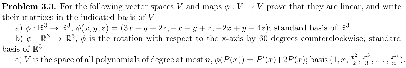 Solved Problem 3.3. For the following vector spaces V and | Chegg.com