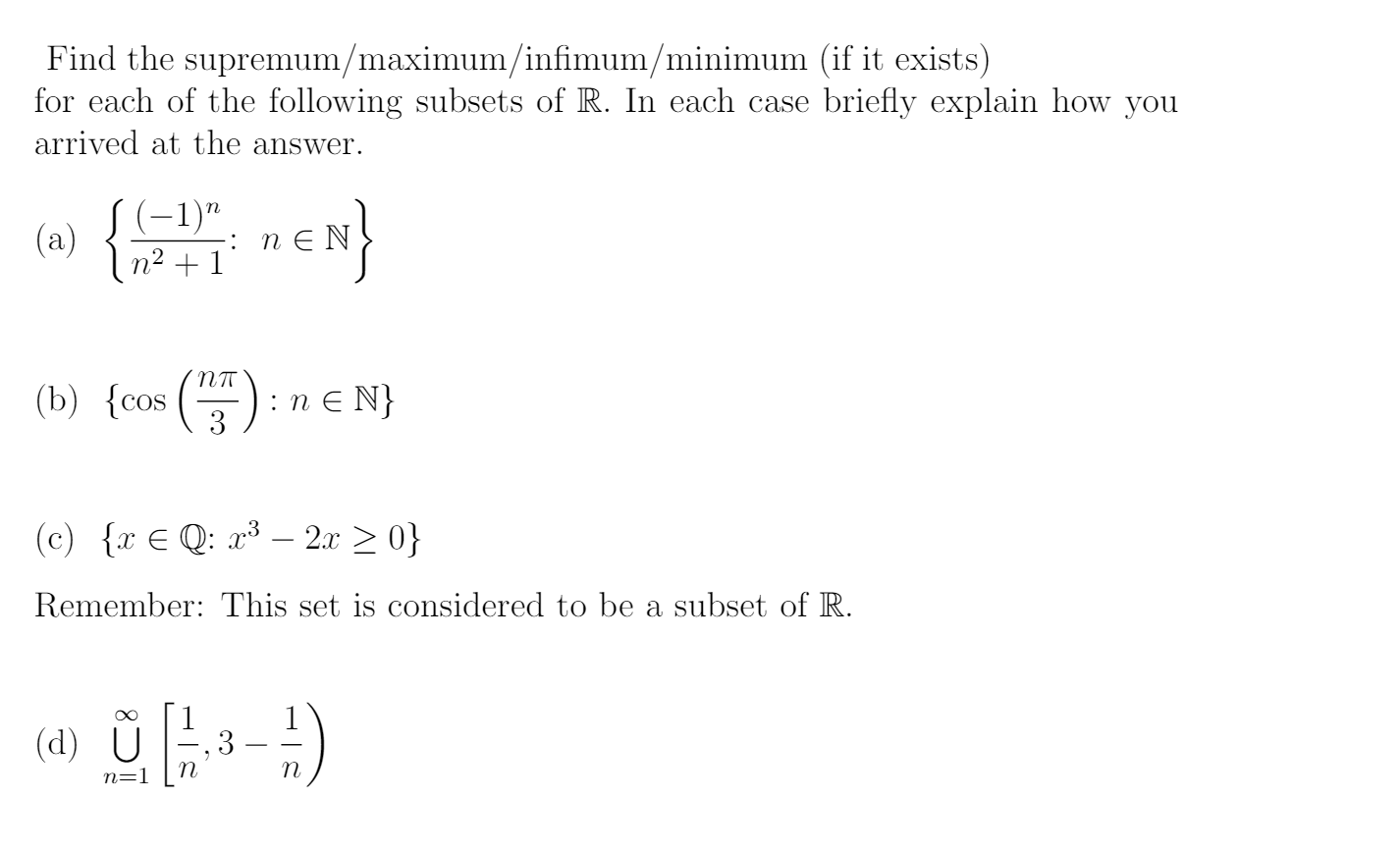 Solved Find the supremum/maximum/infimum/minimum (if it | Chegg.com