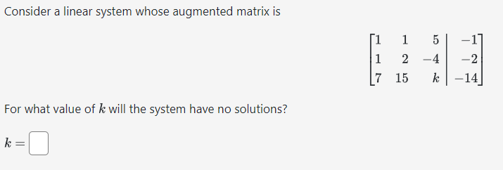 Solved Consider a linear system whose augmented matrix is | Chegg.com