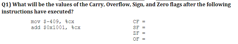 Q1) What will be the values of the Carry, Overflow, | Chegg.com