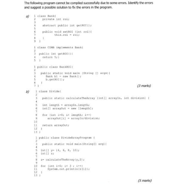 Solved The following program cannot be compiled successfully | Chegg.com