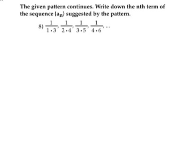 Solved The given pattern continues. Write down the nth term | Chegg.com