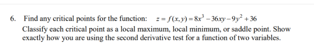 Solved Find any critical points for the function: | Chegg.com
