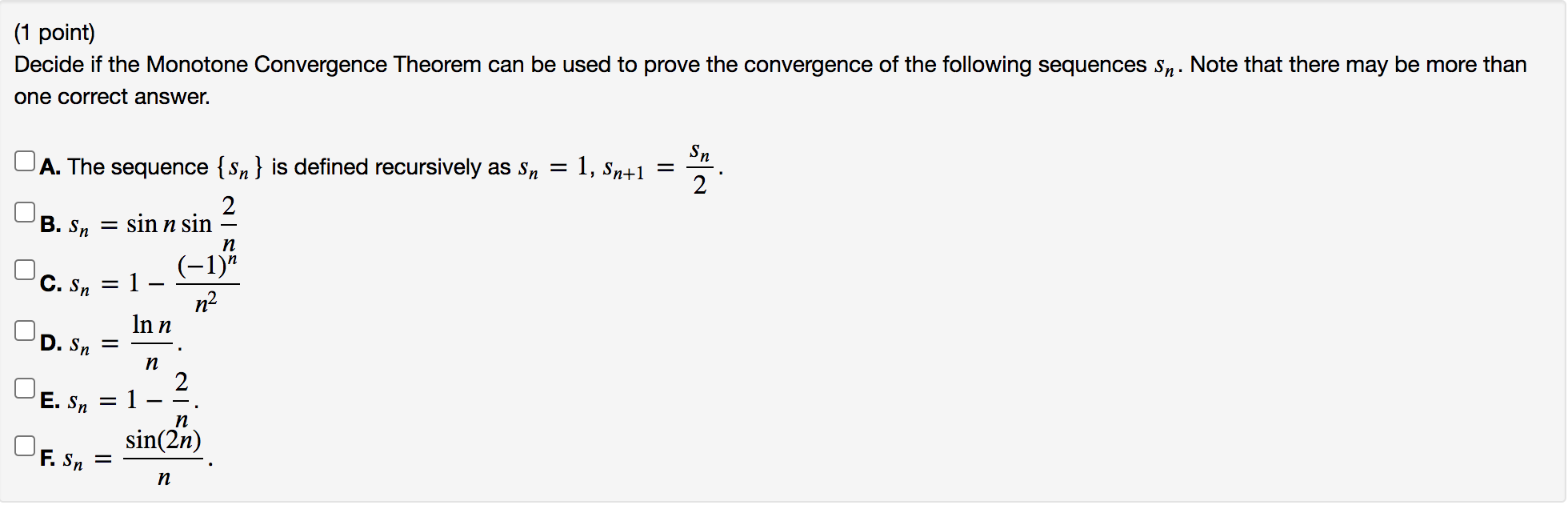 Solved (1 point) Decide if the Monotone Convergence Theorem | Chegg.com