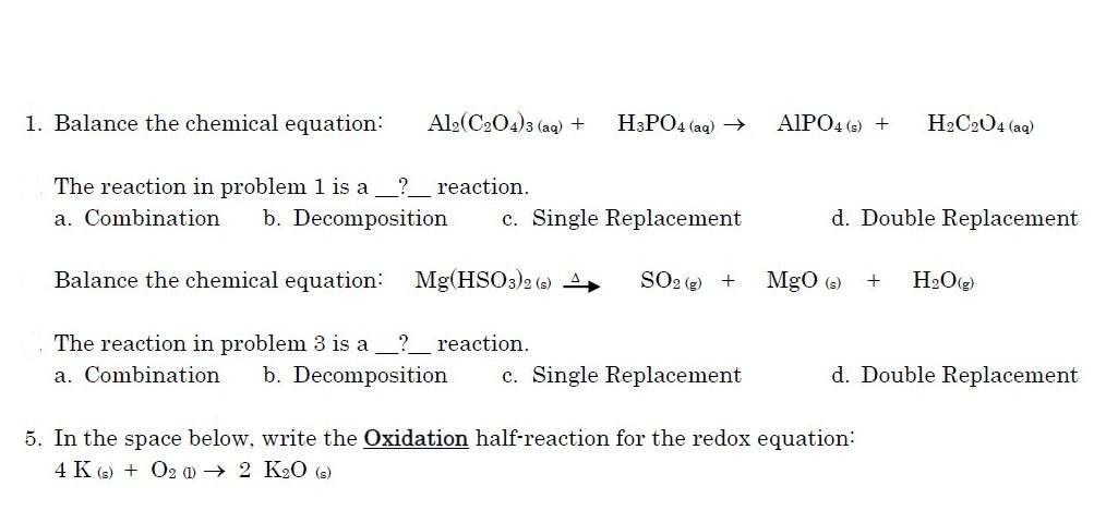 Solved 1. Balance the chemical equation: Al2(C2O4)3 (aq) + | Chegg.com