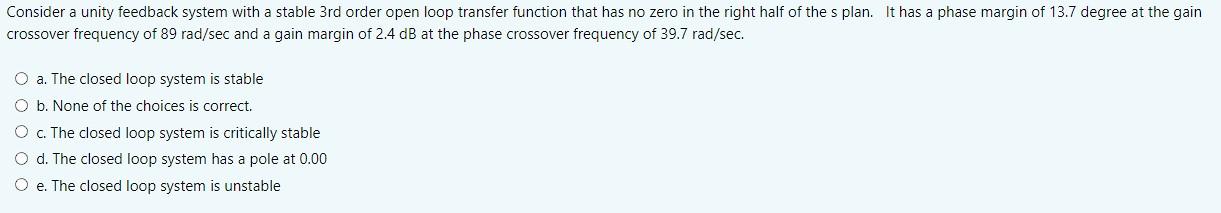 Solved Consider a unity feedback system with a stable 3rd | Chegg.com