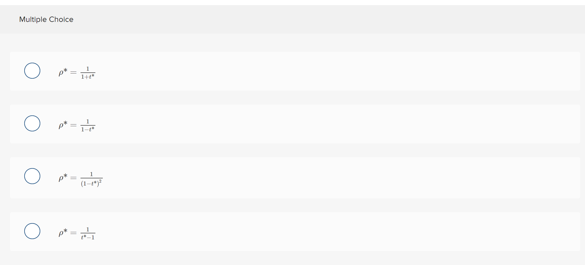 Solved Multiple Choice ρ∗=1+t∗1 ρ∗=1−t∗1 ρ∗=(1−t∗)21 | Chegg.com