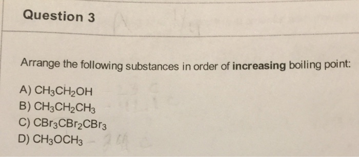 Solved Arrange the following substances in order of | Chegg.com