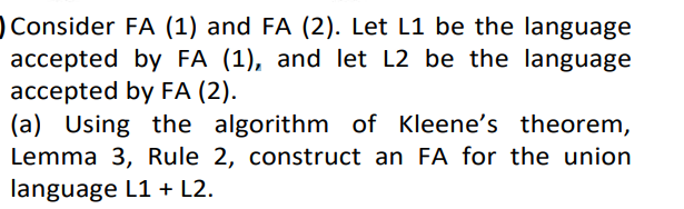 Solved Consider FA (1) and FA (2). Let L1 be the language | Chegg.com