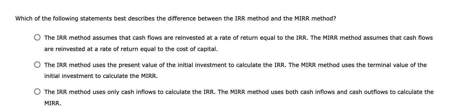 Solved 4. Modified internal rate of return (MIRR) The IRR | Chegg.com