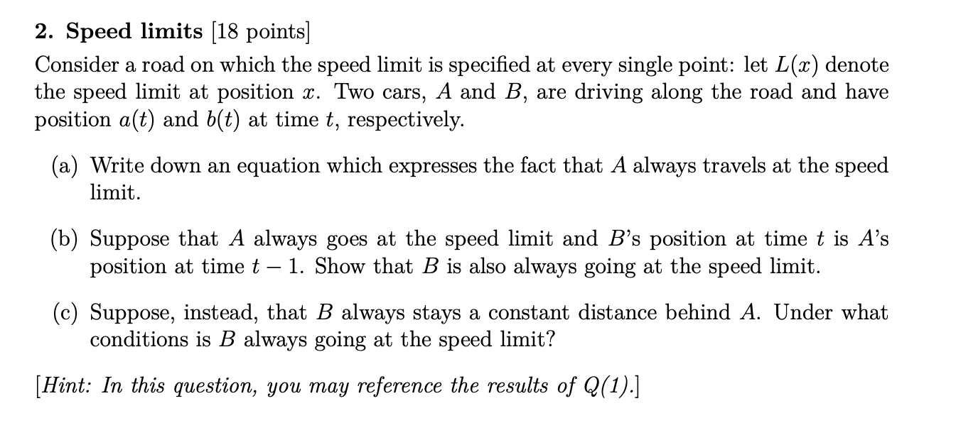 2. Speed limits [18 points] Consider a road on which | Chegg.com