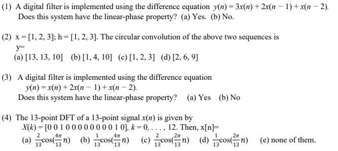 Solved (1) A digital filter is implemented using the | Chegg.com