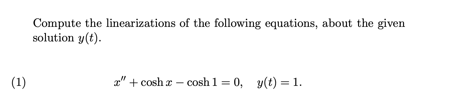 Solved Compute the linearizations of the following | Chegg.com