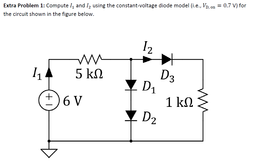 Solved Extra Problem 1: Compute I1 ﻿and I2VD, on =0.7V | Chegg.com
