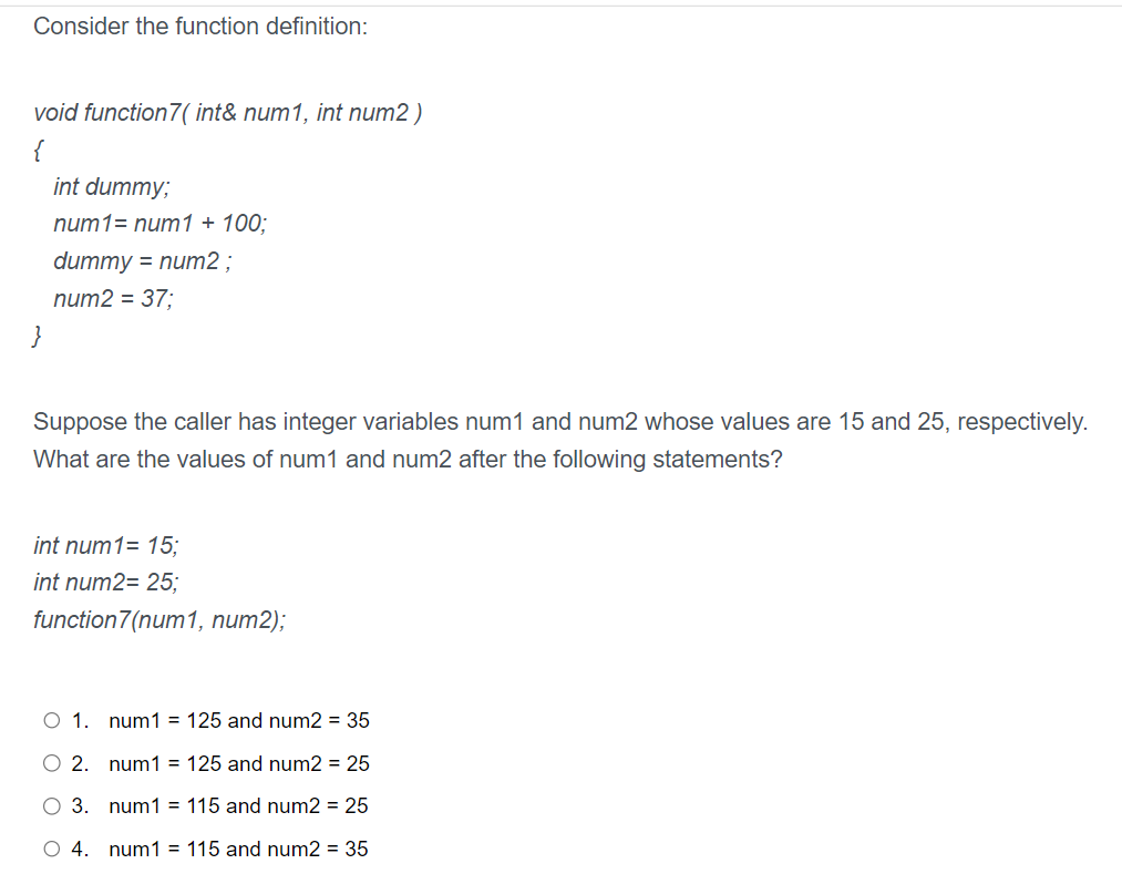 Solved void function 7 ( int\& num \{ int dummy; num 1= num | Chegg.com