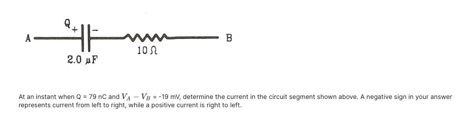 Solved At an instant when Q = 79 nC and = -19 mV, determine | Chegg.com