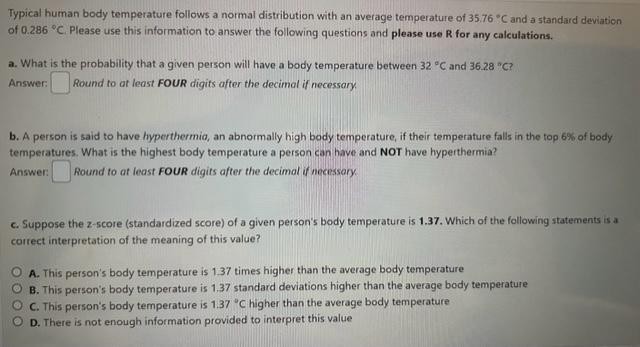 Solved Typical human body temperature follows a normal | Chegg.com