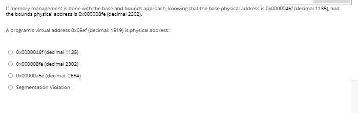Solved If memory management is done with the base and bounds | Chegg.com