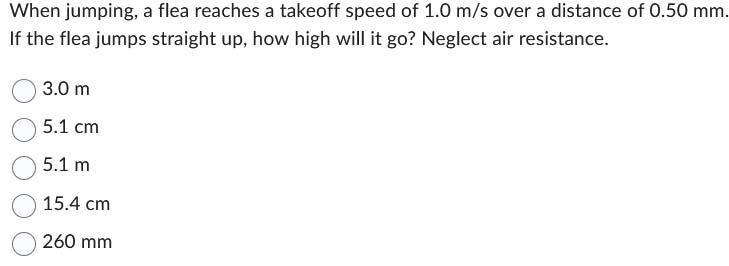 Solved When jumping, a flea reaches a takeoff speed of 1.0 | Chegg.com