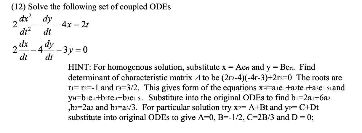 Solved (12) Solve the following set of coupled ODEs | Chegg.com