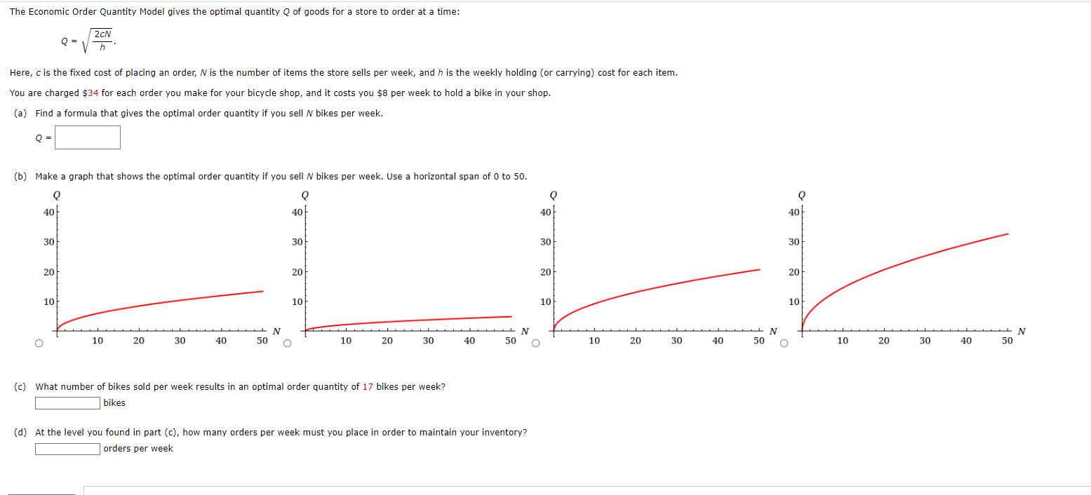 Solved The Economic Order Quantity Model Gives The Optimal
