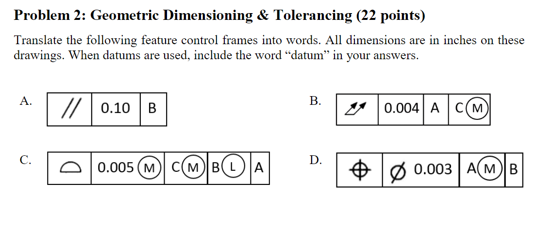 Solved Problem 2: Geometric Dimensioning & Tolerancing (22 | Chegg.com