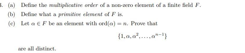 Solved (a) Define the multiplicative order of a non-zero | Chegg.com