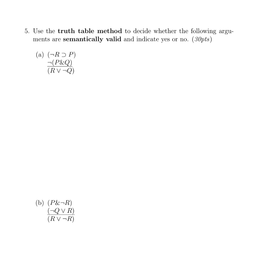 5. Use the truth table method to decide whether the | Chegg.com