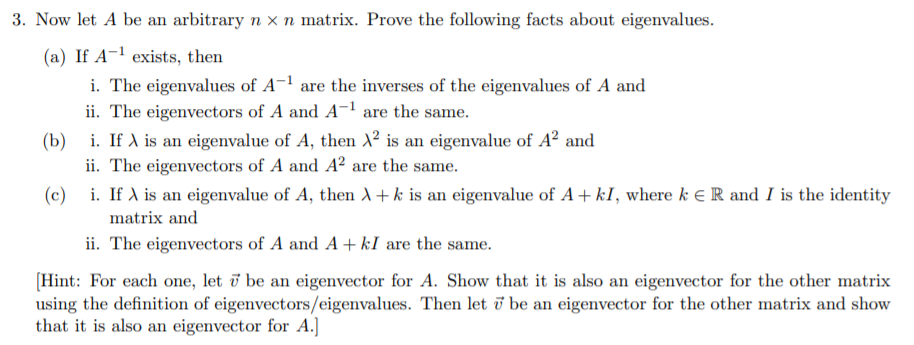 Solved 3. Now let A be an arbitrary n x n matrix. Prove the | Chegg.com