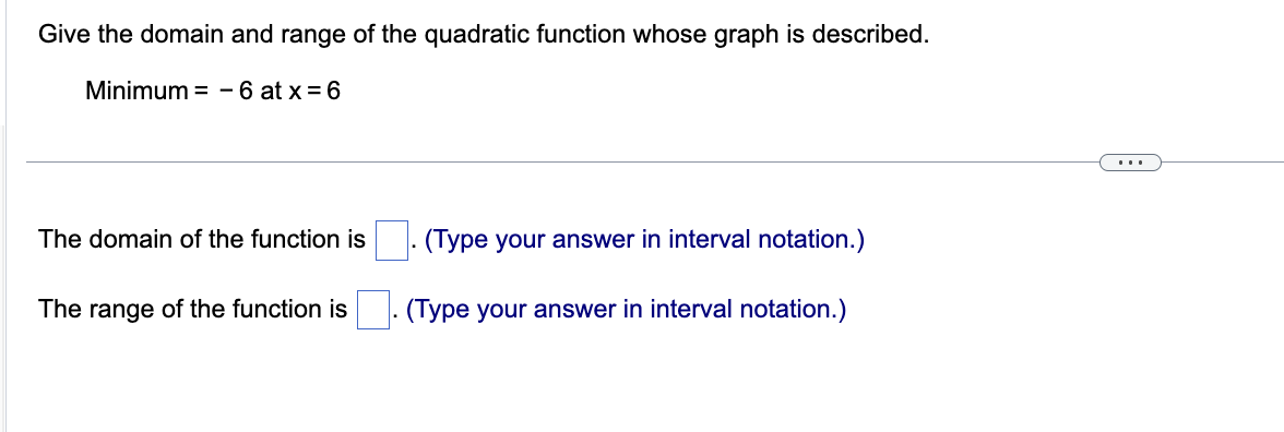 Solved Give the domain and range of the quadratic function | Chegg.com
