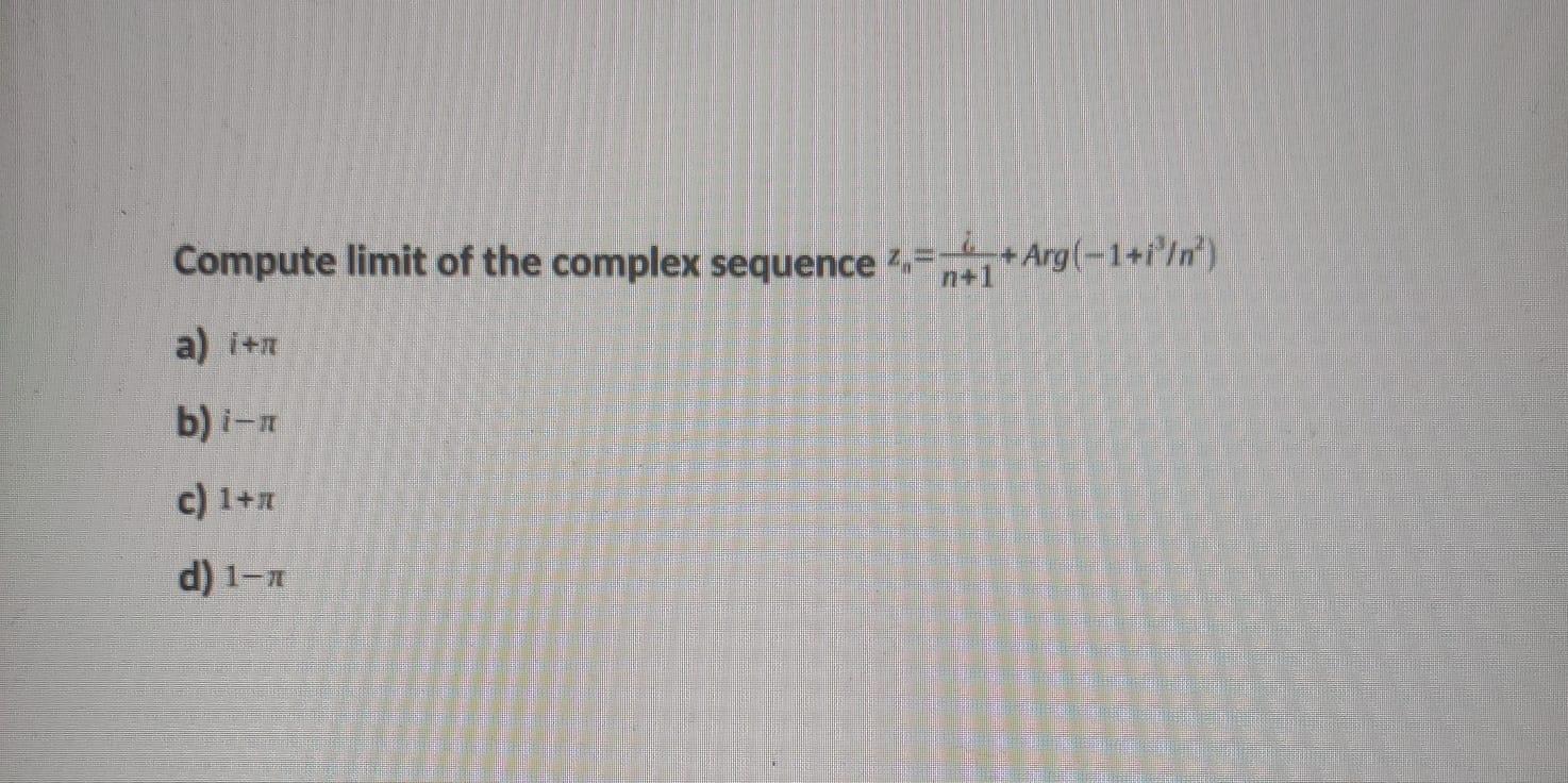 Solved Compute limit of the complex sequence | Chegg.com