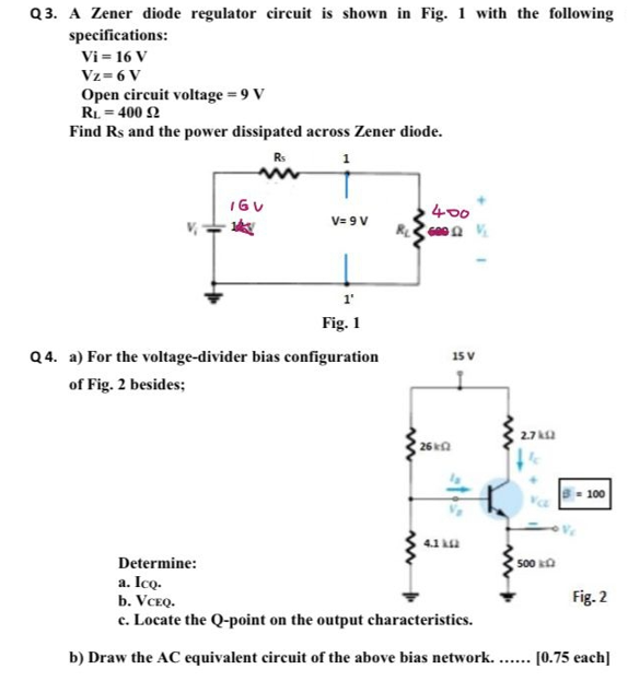 Solved Q 3. A Zener diode regulator circuit is shown in Fig. | Chegg.com