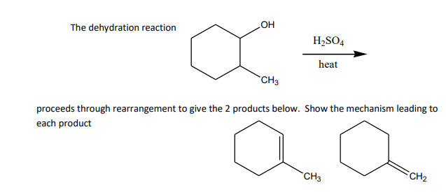 Solved The dehydration reaction ОН H2SO4 heat CH3 proceeds | Chegg.com