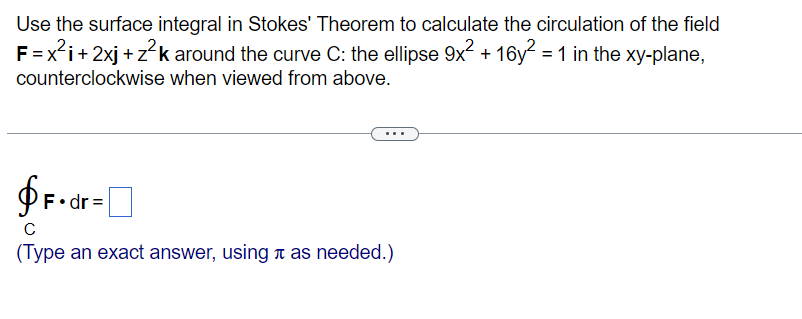 Solved Use the surface integral in Stokes' Theorem to | Chegg.com
