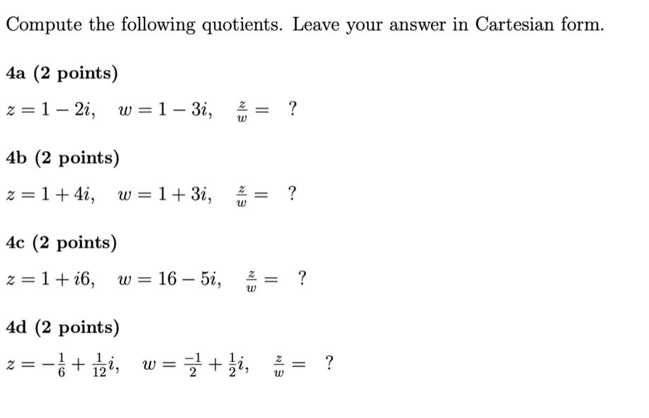 Solved Compute the following quotients. Leave your answer in | Chegg.com