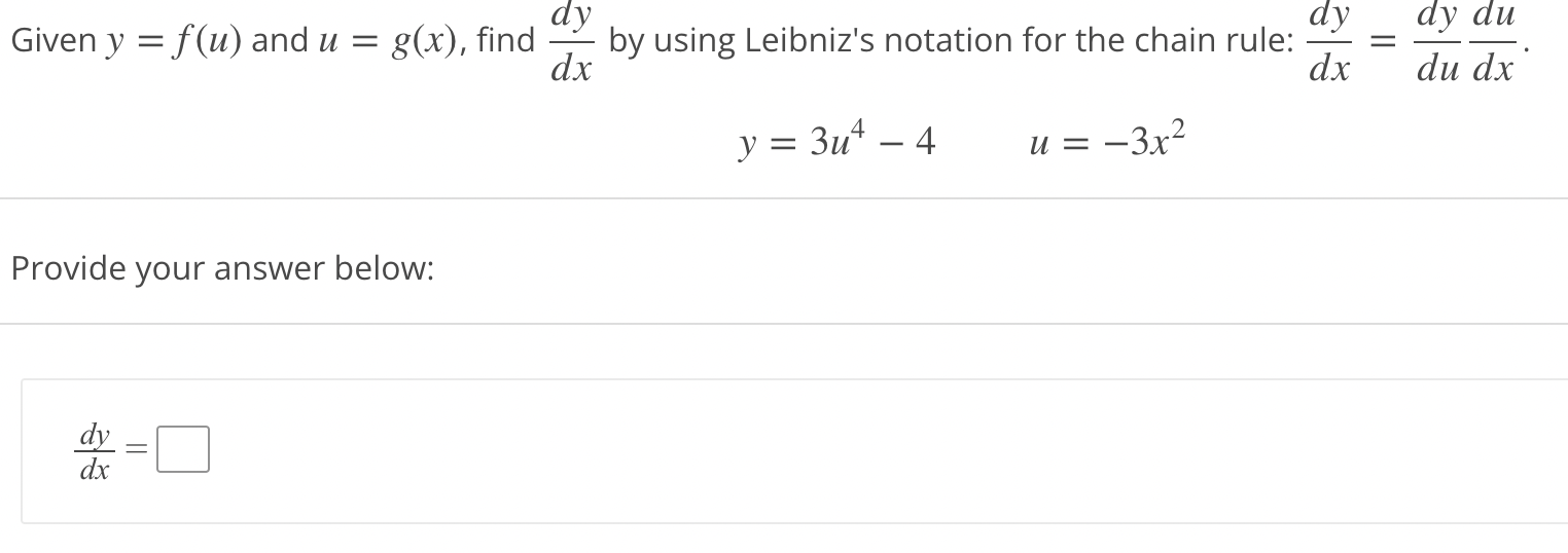 Solved Given y = f(u) and u = 8(x), find dy dx by using | Chegg.com Solved Given y = f(u) and u = 8(x), find dy dx by using | Chegg.com