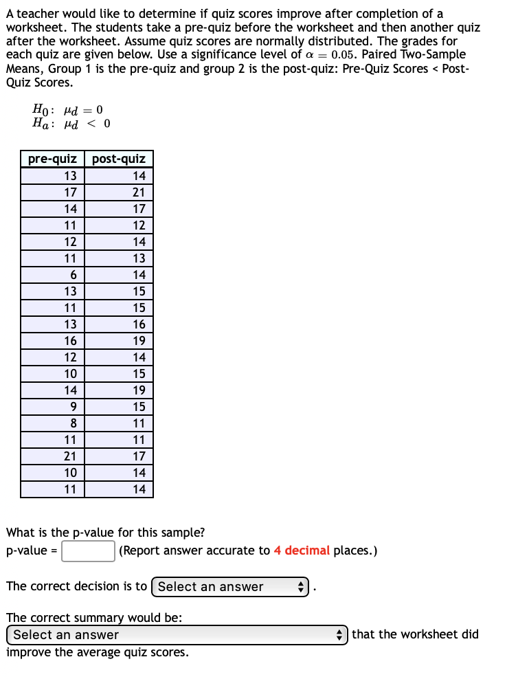 Solved A teacher would like to determine if quiz scores | Chegg.com