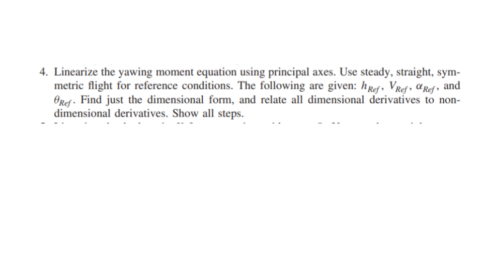 Solved 4. Linearize the yawing moment equation using | Chegg.com