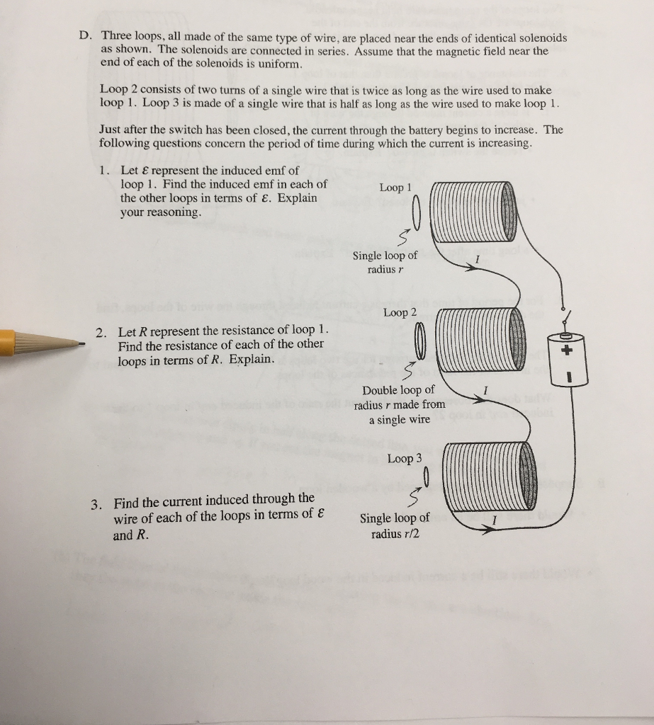 Solved D. Three loops, all made of the same type of wire, | Chegg.com