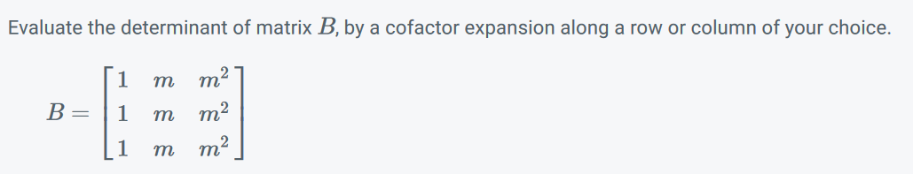 Solved Evaluate the determinant of matrix B, ﻿by a cofactor | Chegg.com