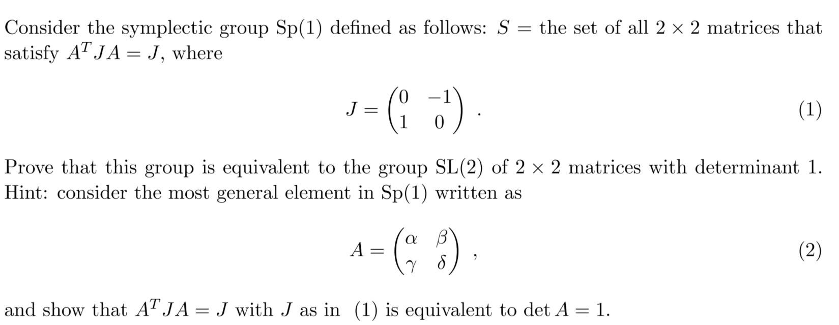 Solved Consider the symplectic group Sp(1) defined as | Chegg.com