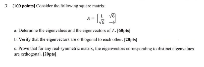 Solved 3. [100 points] Consider the following square matrix: | Chegg.com