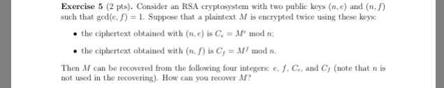 Solved Exercise 5 (2 pts). Consider an RSA cryptosystem with | Chegg.com