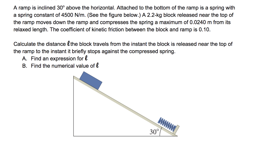 Solved A ramp is inclined 30° above the horizontal. Attached | Chegg.com