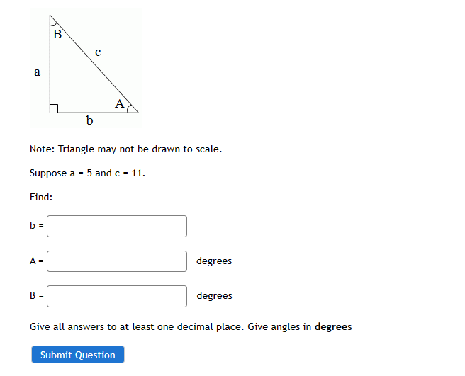 Solved Note: Triangle may not be drawn to scale.Suppose a=5 | Chegg.com