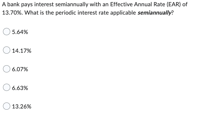 Solved A bank pays interest semiannually with an Effective | Chegg.com